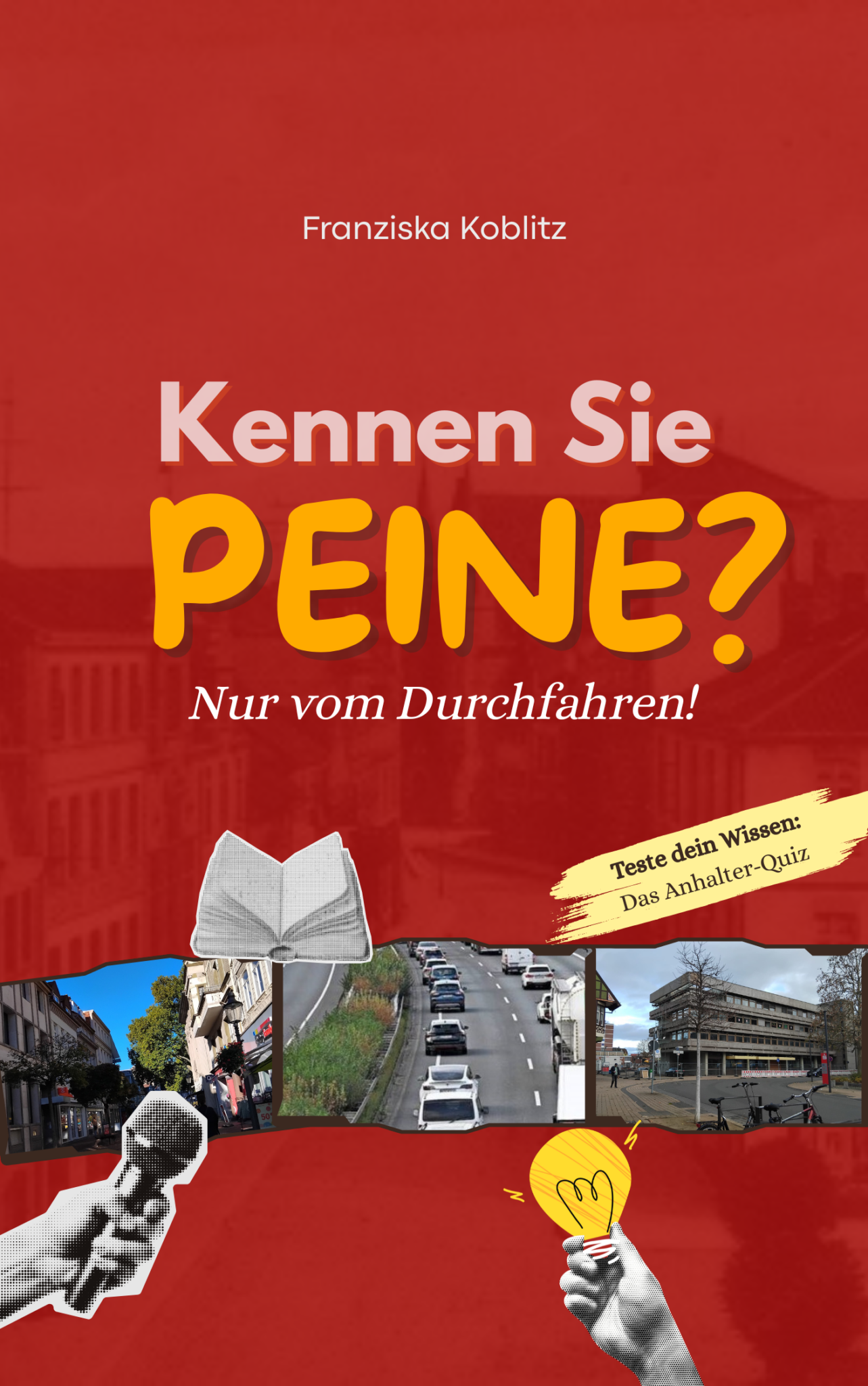 Kennen Sie Peine? Nur vom Durchfahren - Selfpublisher-Verband