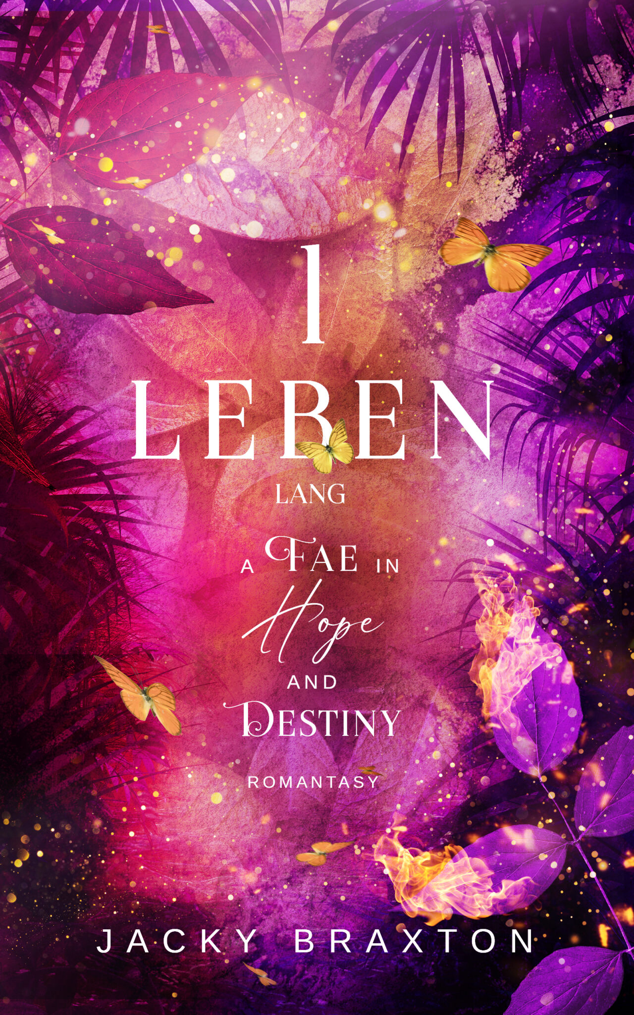 1 Leben lang – A Fae in Hope and Destiny - Selfpublisher-Verband